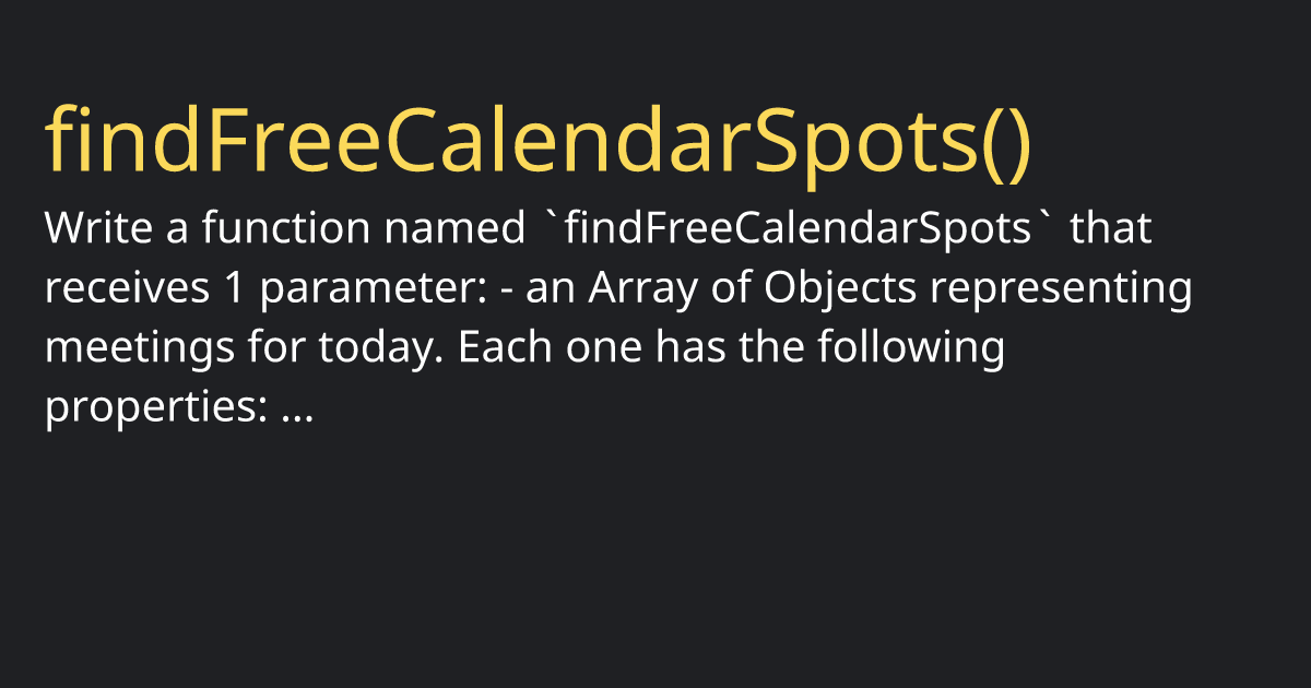 findFreeCalendarSpots | 100 JS Functions