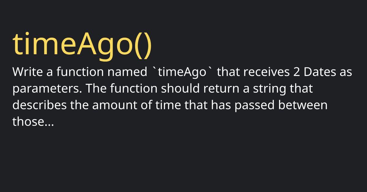 timeAgo | 100 JS Functions timeAgo | 100 JS Functions